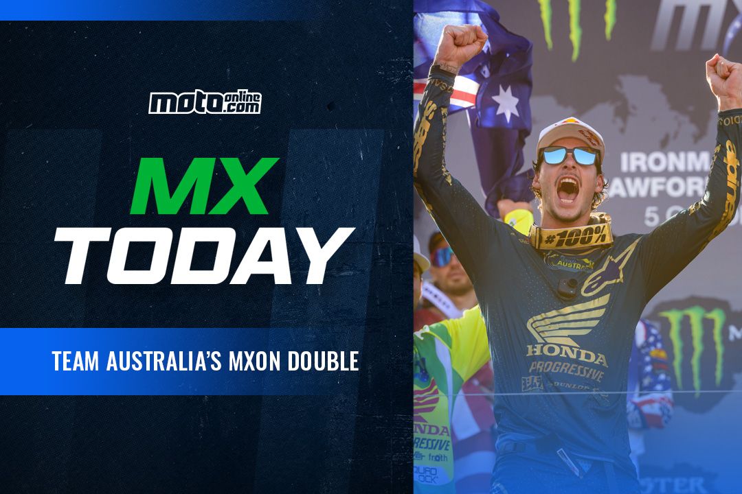 MXtoday: Team Australia's MXoN double - MotoOnline.com.au